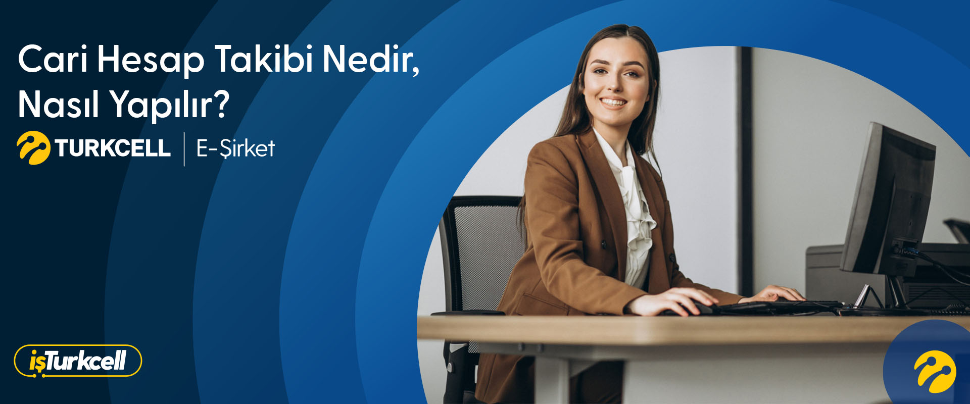 Cari Hesap Takibi Nedir, Nasıl Yapılır? | Turkcell e-Şirket Cari Hesap Takibi Nedir, Nasıl Yapılır? | Turkcell e-Şirket